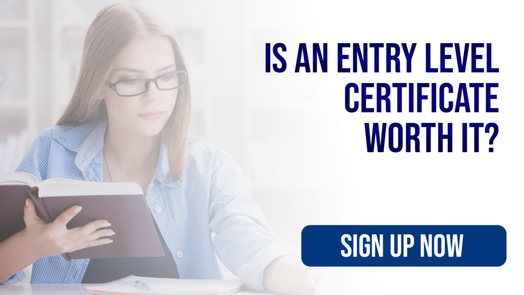Is an Entry Level Certificate Worth IT? – MyrasTech